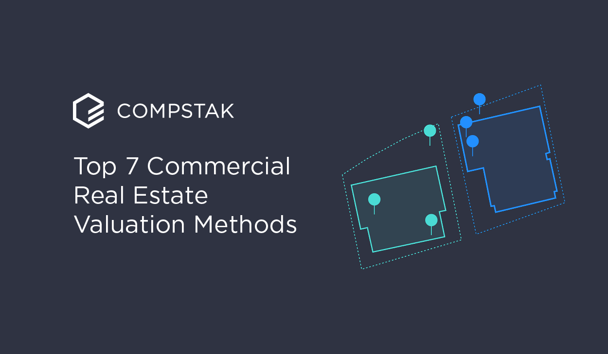 Top 7 Commercial Real Estate Valuation Methods - CompStak